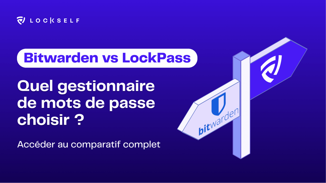 LockPass vs Bitwarden : Quel gestionnaire de mots de passe choisir