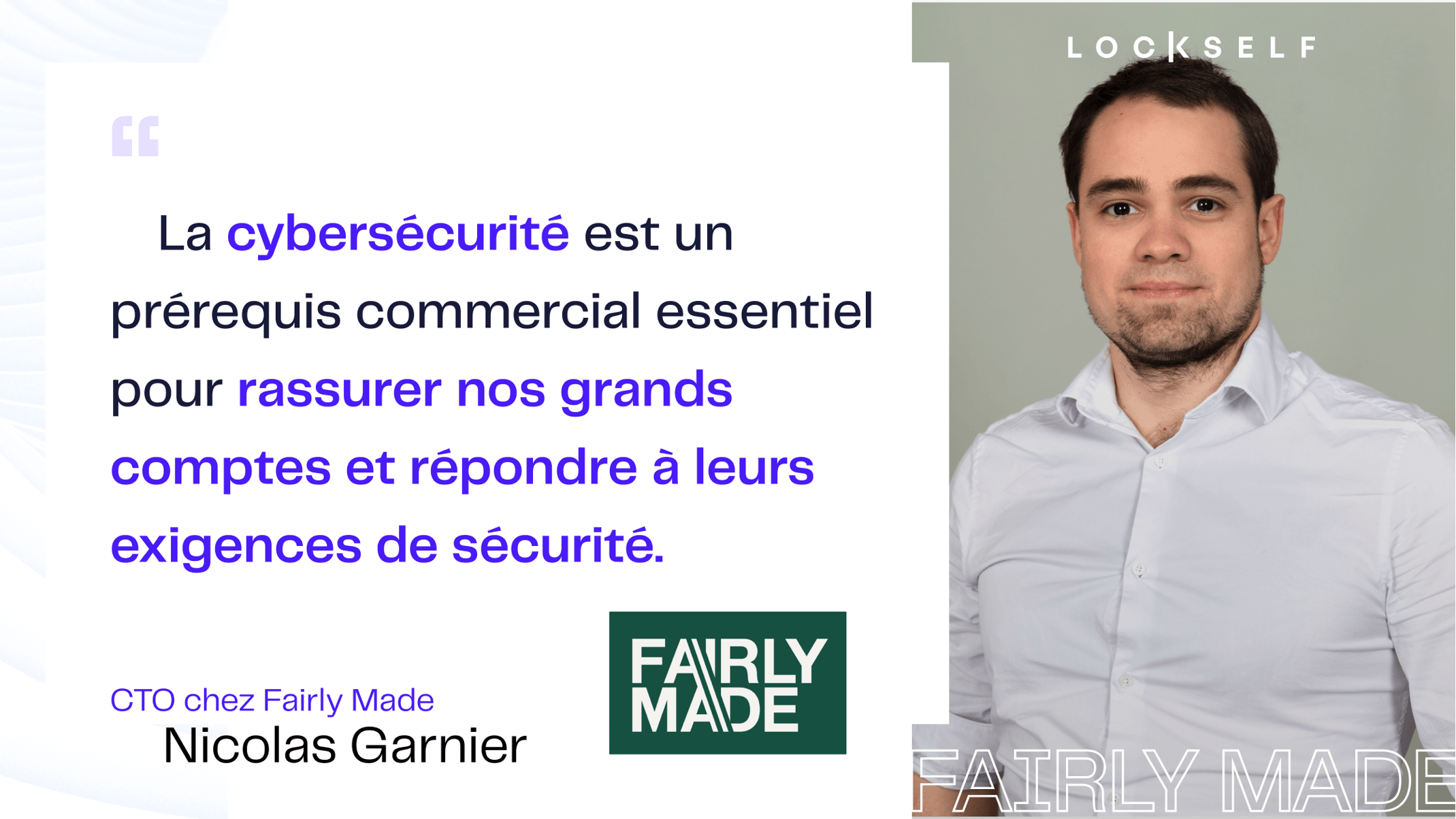 Sécuriser les end-points : l'objectif 1er de Fairly Made avec LockSelf