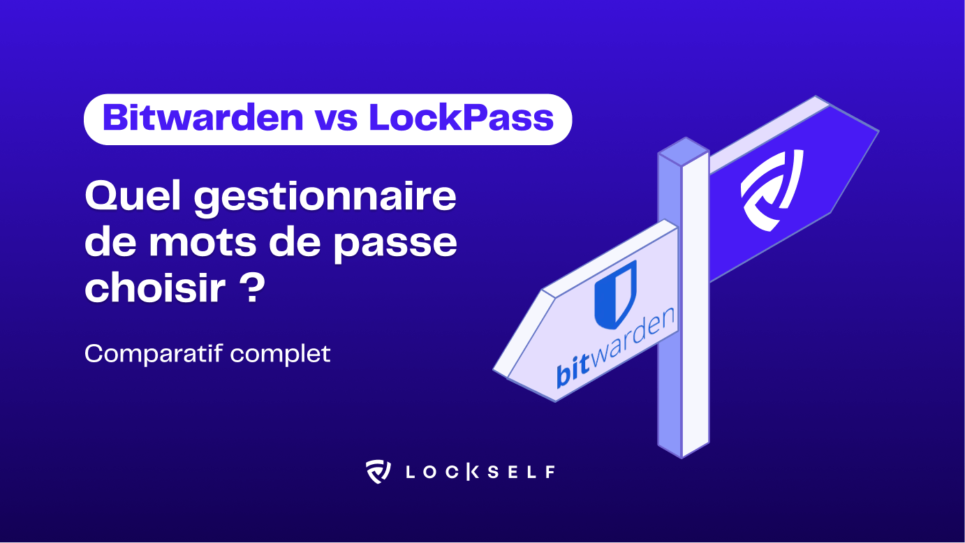 LockPass vs Bitwarden : Quel gestionnaire de mots de passe choisir
