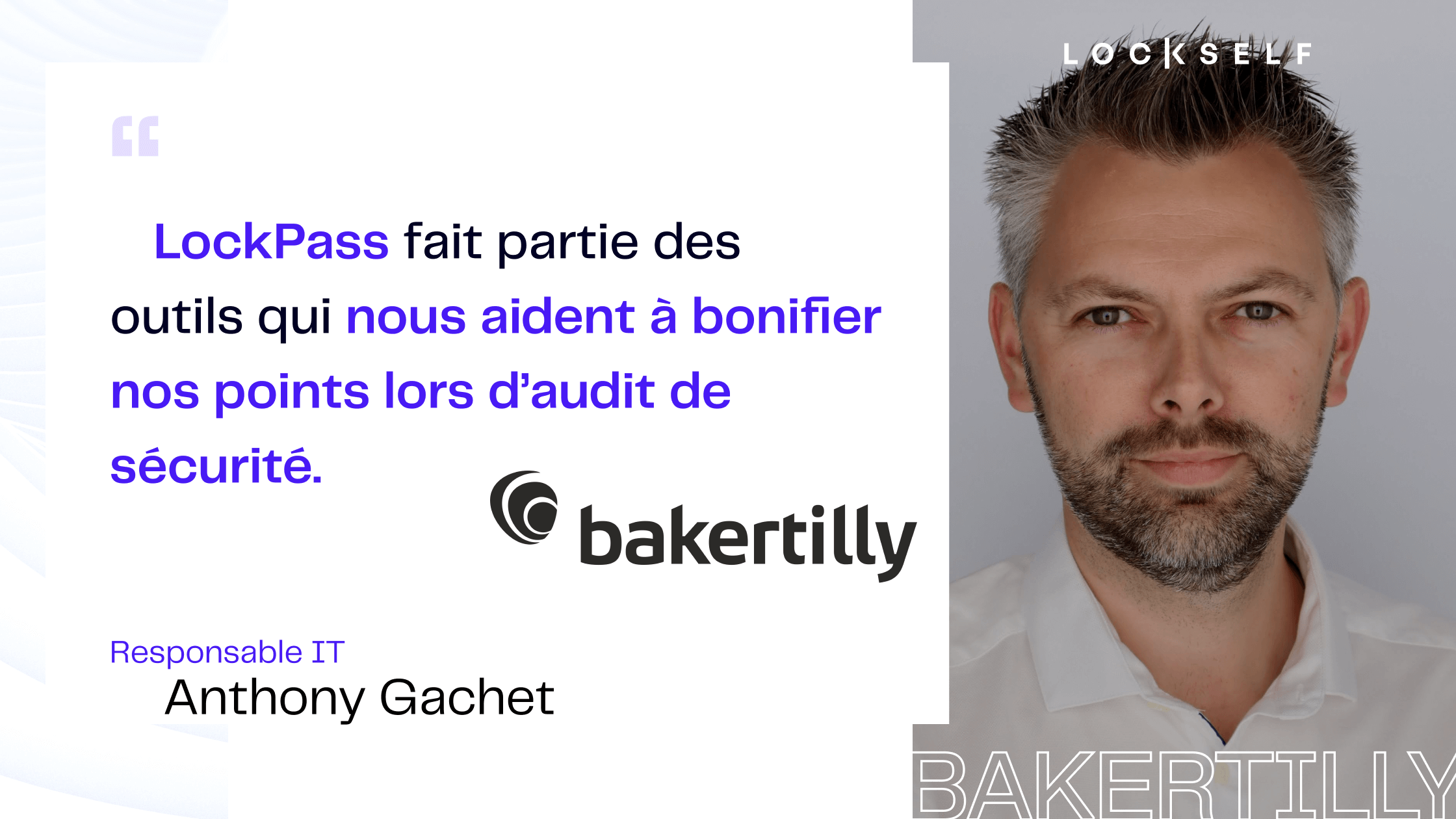 Baker Tilly choisi LockPass pour la sécurité de ses mots de passe